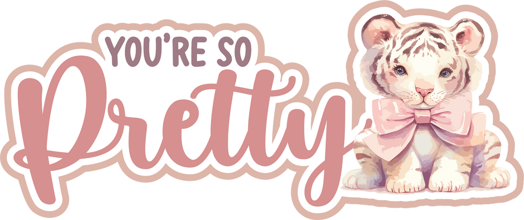 You're So Pretty - Scrapbook Page Title Sticker – Autumn's Crafty Corner