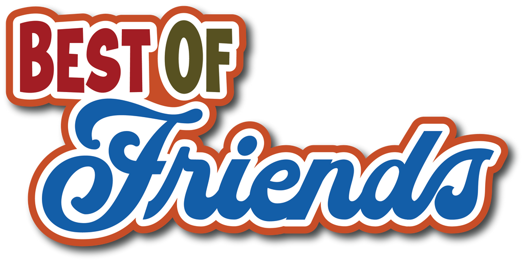 Best of Friends - Scrapbook Page Title Sticker – Autumn's Crafty Corner