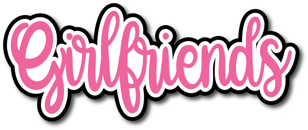 Girlfriends - Scrapbook Page Title Sticker – Autumn's Crafty Corner