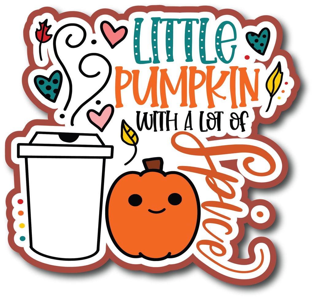 Little Pumpkin with a lot of Spice - Scrapbook Page Title Sticker ...