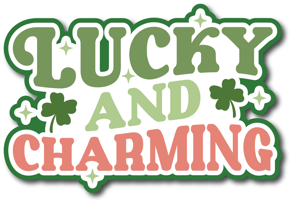 Lucky and Charming - Scrapbook Page Title Sticker – Autumn's Crafty Corner