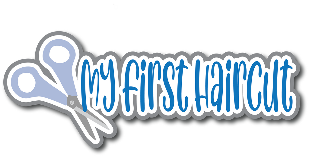 My First Haircut - Scrapbook Page Title Sticker – Autumn's Crafty Corner