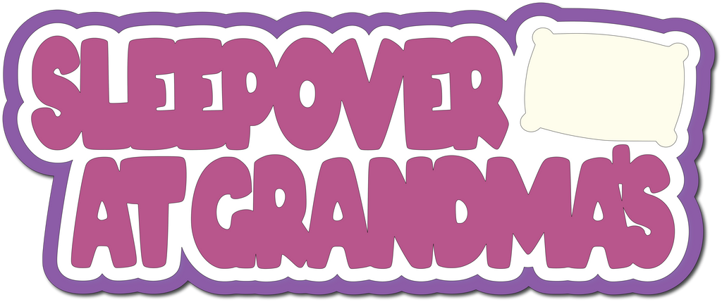 Sleepover at Grandma's - Scrapbook Page Title Sticker – Autumn's Crafty ...
